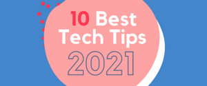 10 Best Tech Tips for 2021 | Teaching Channel