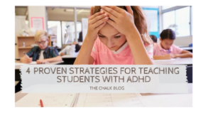 4 Proven Strategies for Teaching Students with ADHD | Teaching Channel