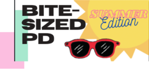 Bite-Sized Summer PD | Teaching Channel