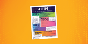 Classroom Poster: 4 Steps to Solve Any Math Problem | Teaching Channel